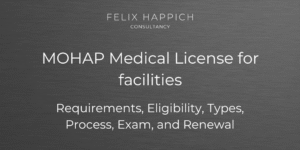 MOH License for facilities: Requirements, Eligibility, Types, Process ...